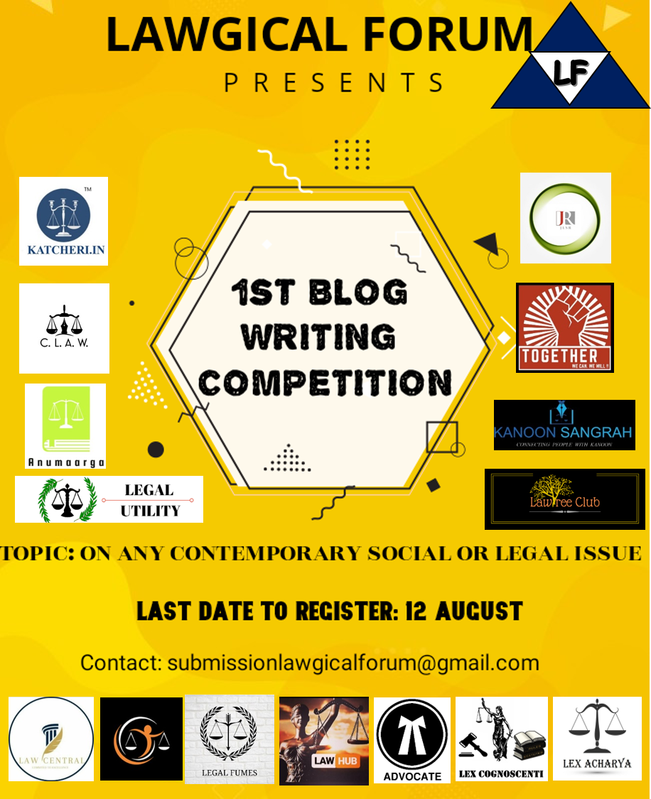 1st BLOG WRITING COMPETITION BY LAWGICAL FORUM : REGISTER NOW!!!
